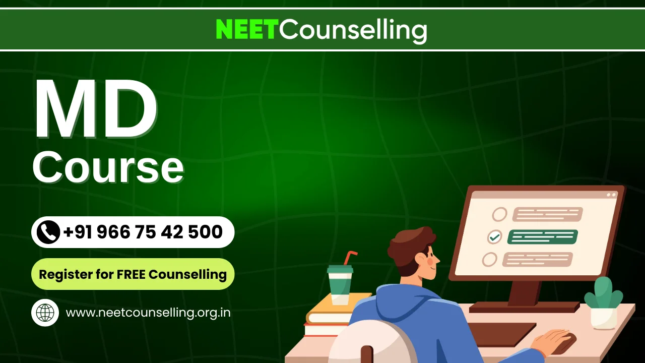MD Course 2024 : Course, Admission, Eligibility,Fees